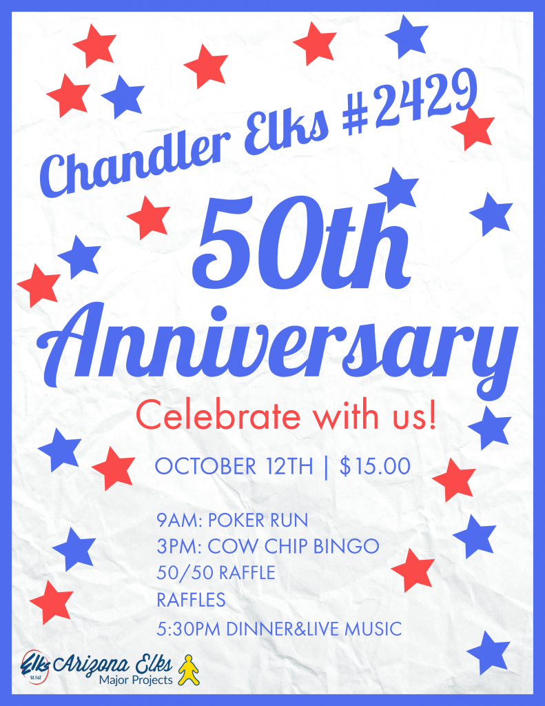 Chandler Elks 50th Anniversary Celebration | Arizona Elks Major Projects